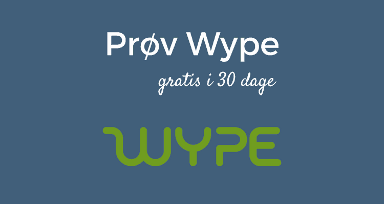 Gratis Wype - Prøv et abonnement i 30 dage helt gratis
